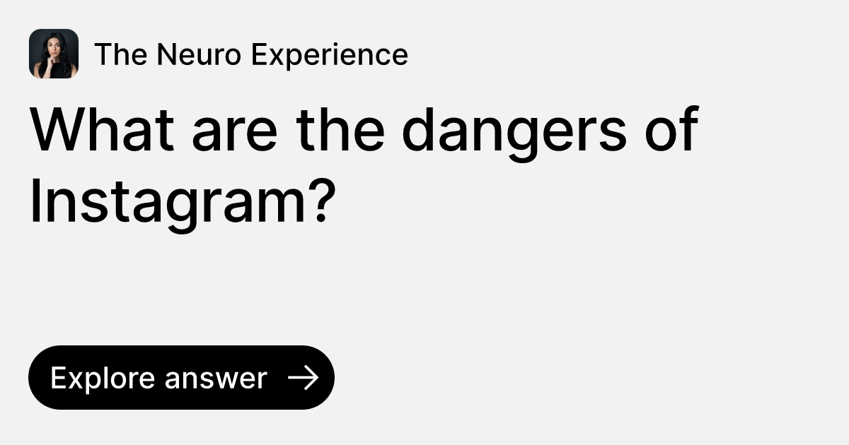 What are the dangers of Instagram? | Ask Dexa